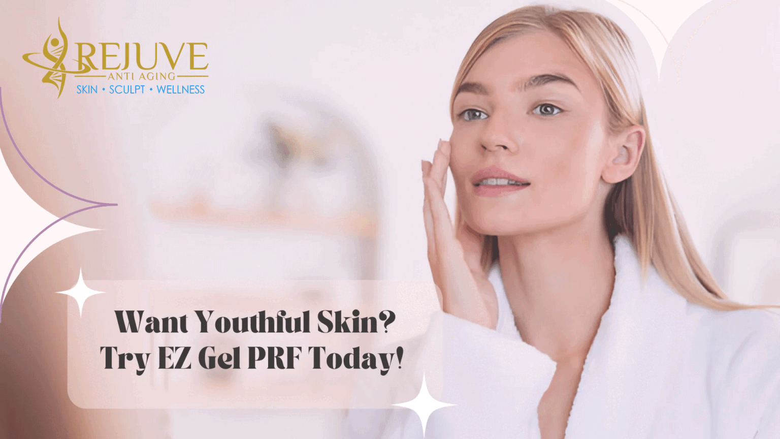 EZ Gel PRF Regenerative Treatment | Rejuve Anti Aging Clinic